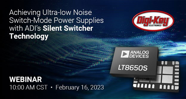 ADI’s Switcher Technology Achieves Ultra-Low Noise | DigiKey